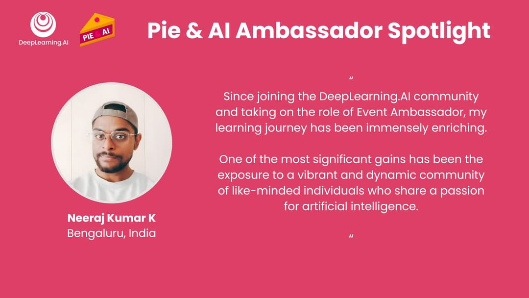 Ambassador Spotlight | AI Events - DeepLearning.AI
